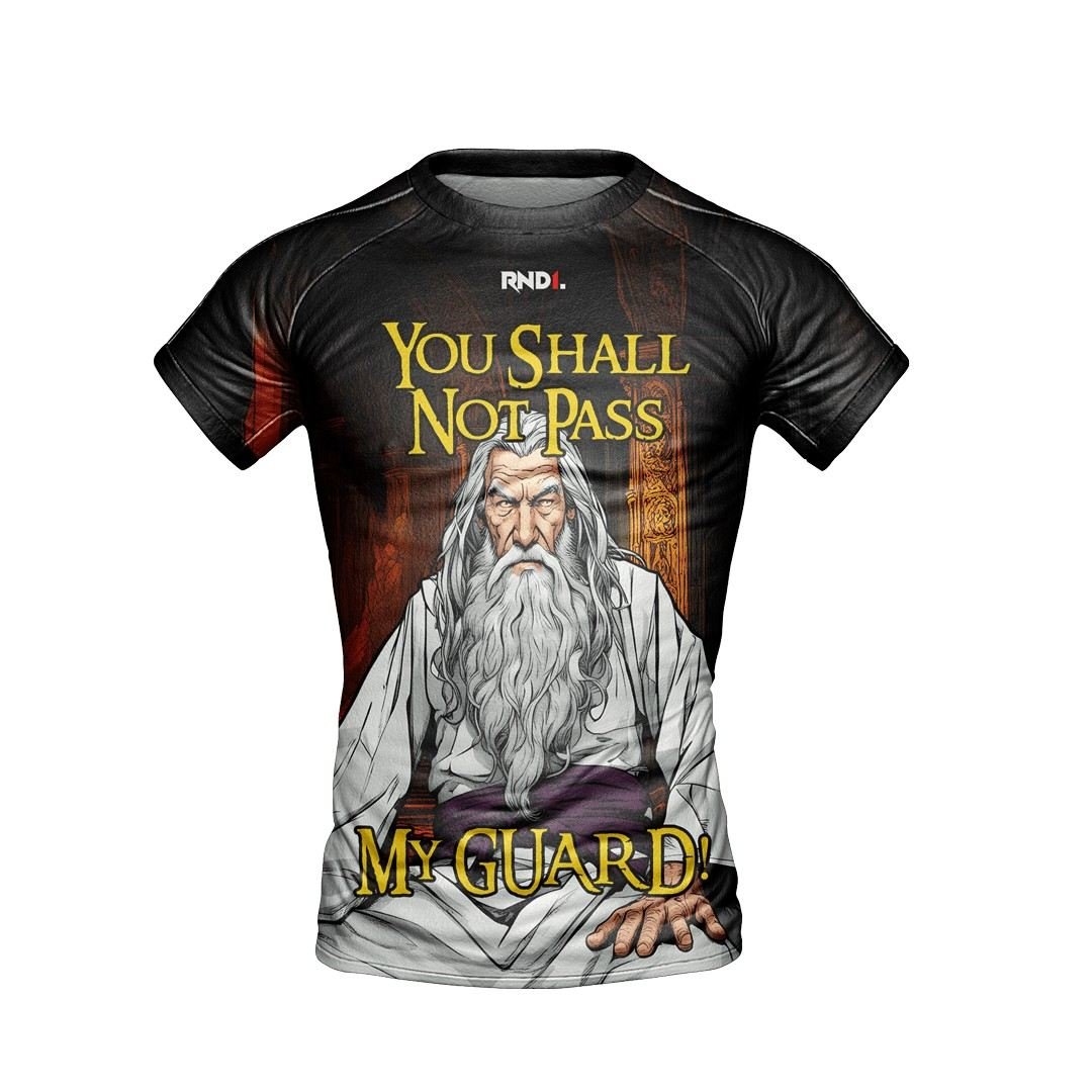 You Shall Not Pass My Guard Rash Guard » RND1 MMA Apparel